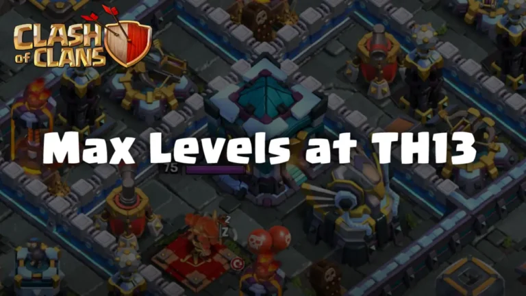 TH7 Max Levels List – Clash of Clans – Clash Guides With Dusk